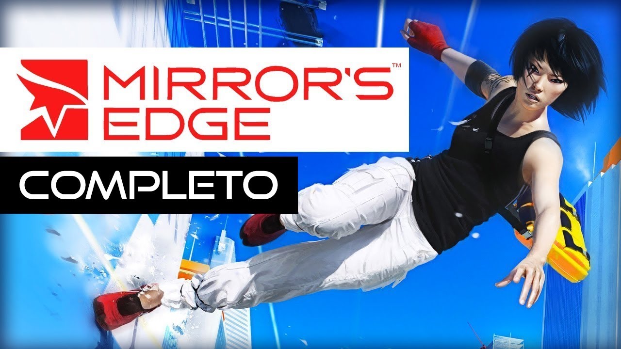Mirror's Edge (PC) [COMPLETO] - YouTube