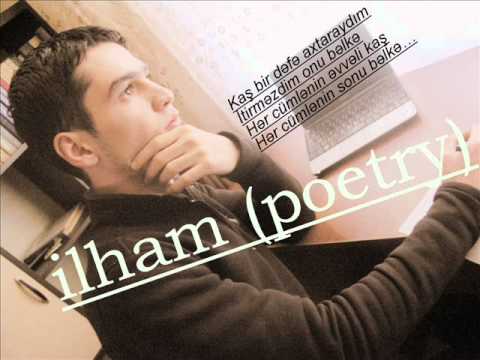 İlham- Cəhənnəmdə görüşməyək Şeir İlham (poetry)