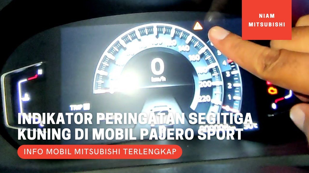 Indikator Peringatan Segitiga Kuning - Masalah Mitsubishi Pajero Sport ...