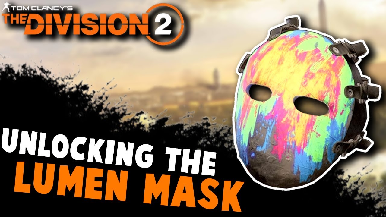 How to Unlock The Lumen Mask IN Tom Clancy's Division 2 (SOLO) - YouTube