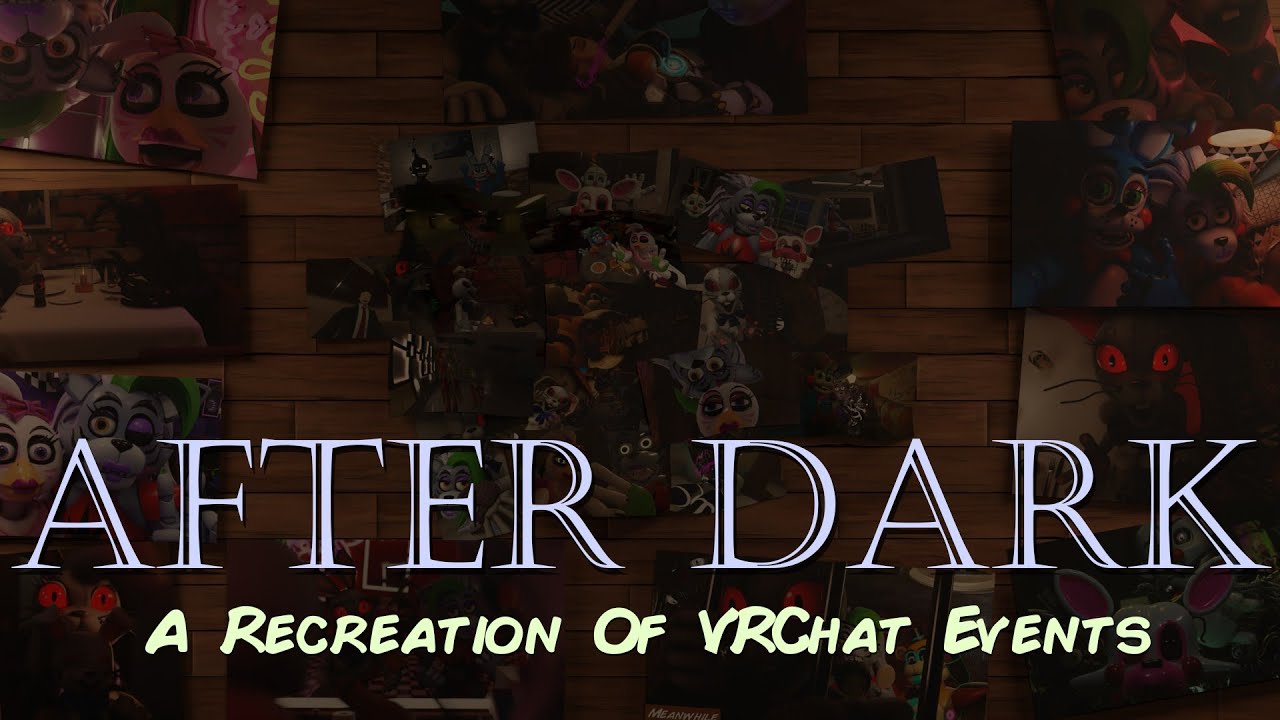 [SFM] [Blender] After Dark - VRChat Events Recreation - YouTube