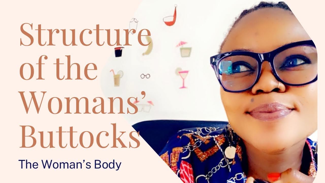 Basic structure of the Womans Buttocks - YouTube