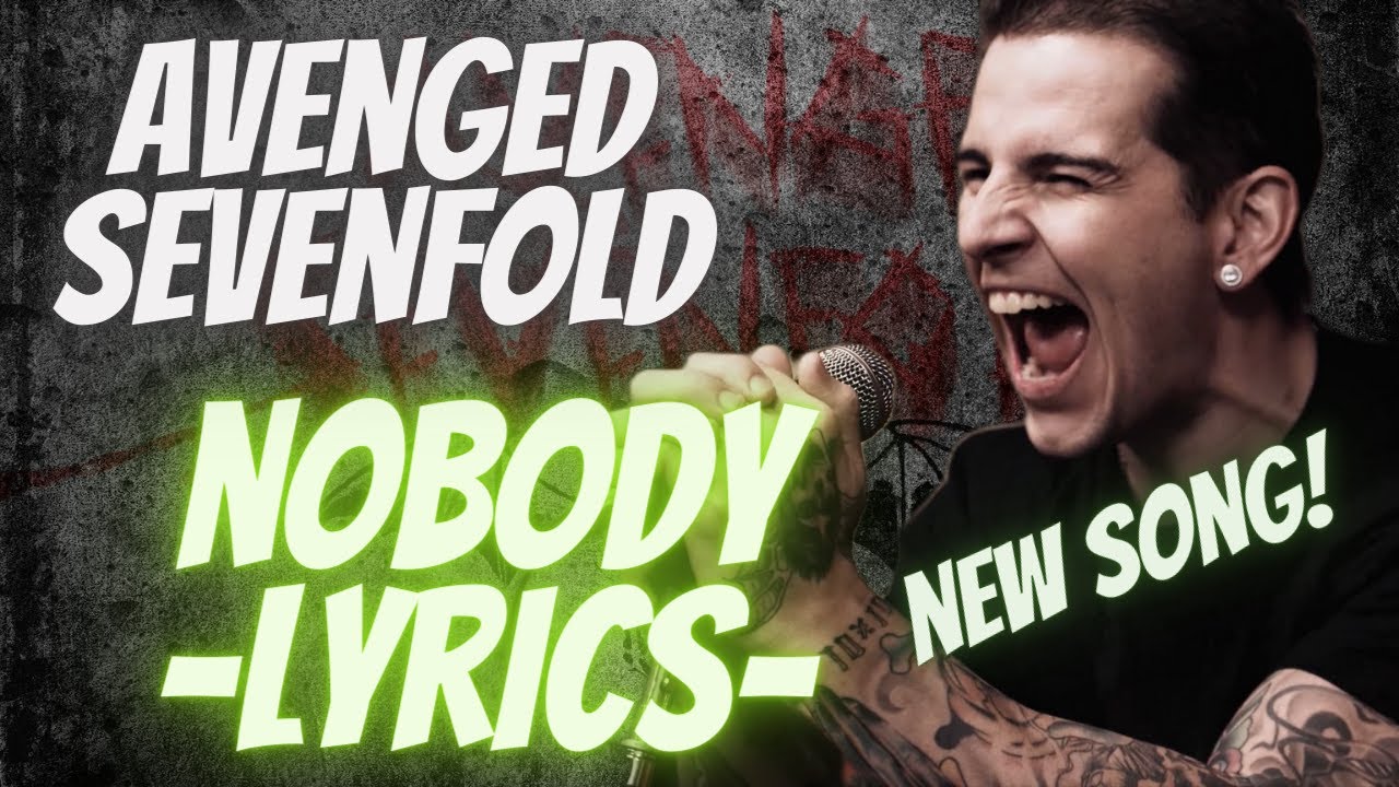 Avenged Sevenfold - Nobody (Lyrics Video) #avengedsevenfold #nobody # ...