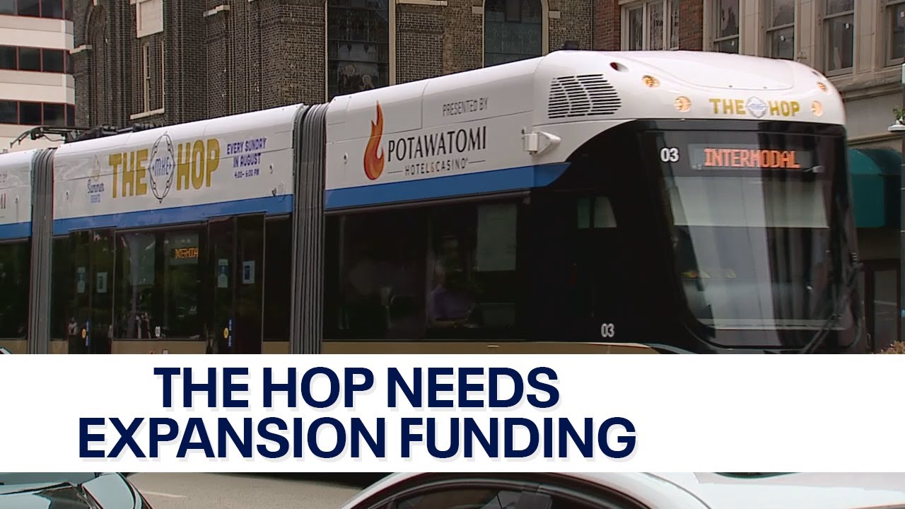 The Hop expansion, Milwaukee leaders need funding | FOX6 News Milwaukee ...
