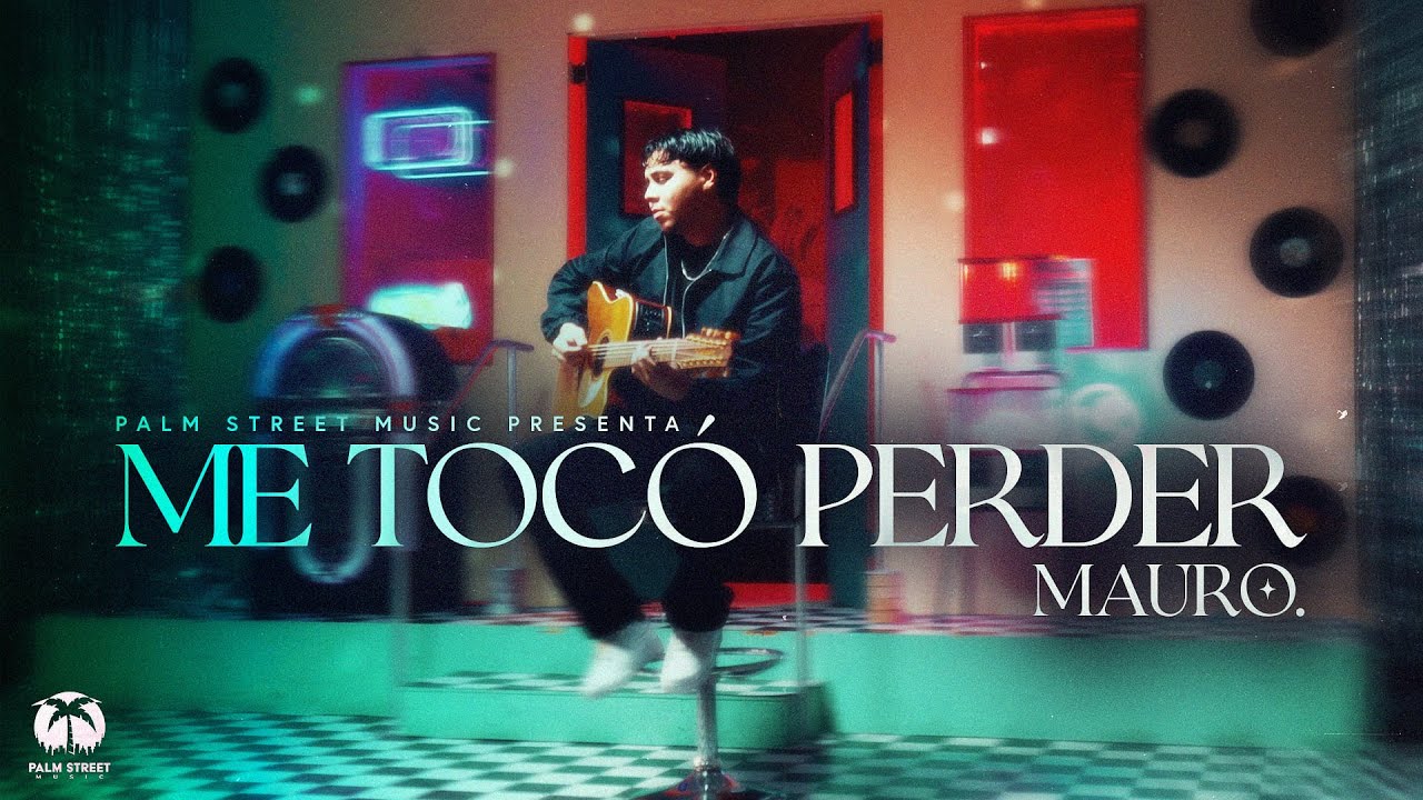 Me Tocó Perder (Video Oficial)- Mauro - YouTube