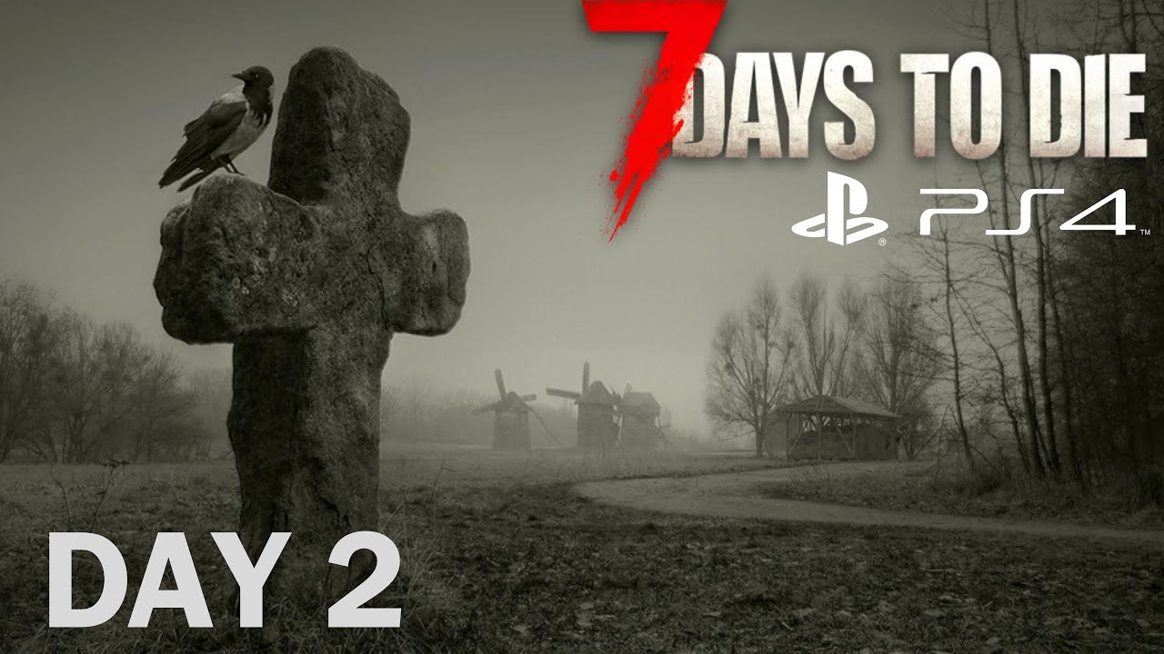 7 Days to Die - Day 2 Wasteland madness out of control - YouTube