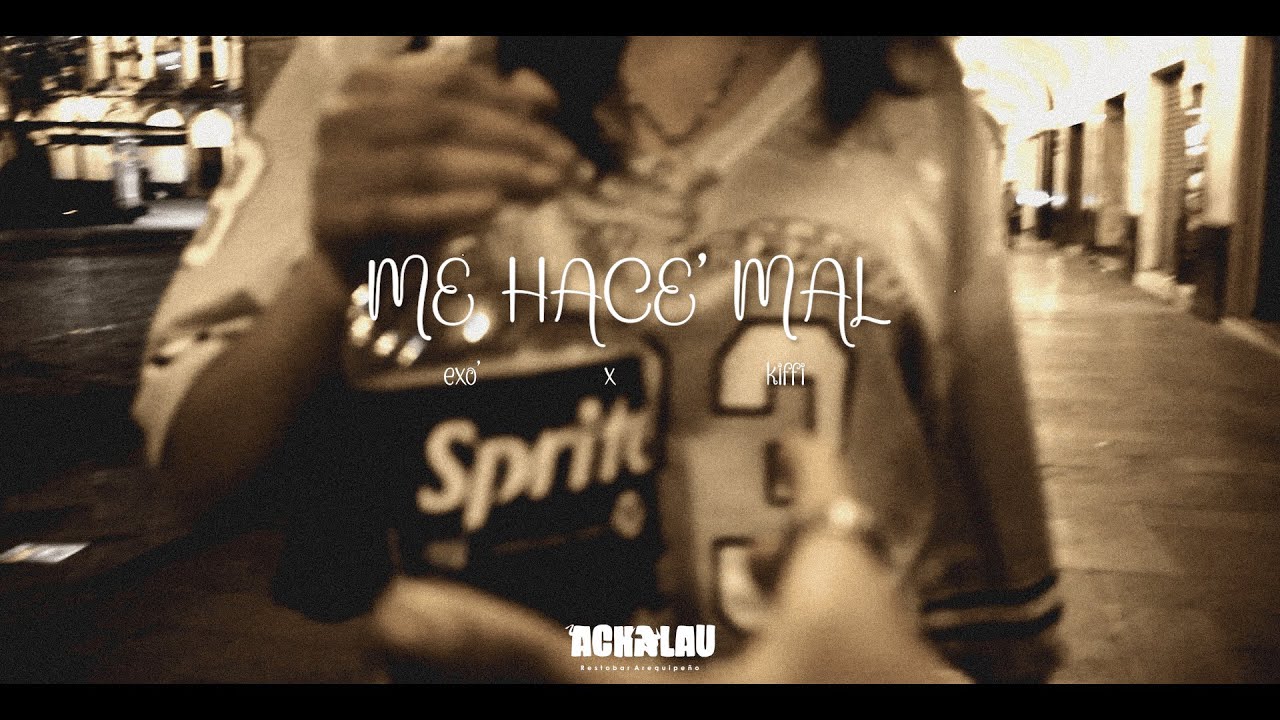 Kiffi, Exótico Nv - ME HACE' MAL (Official Video) - YouTube