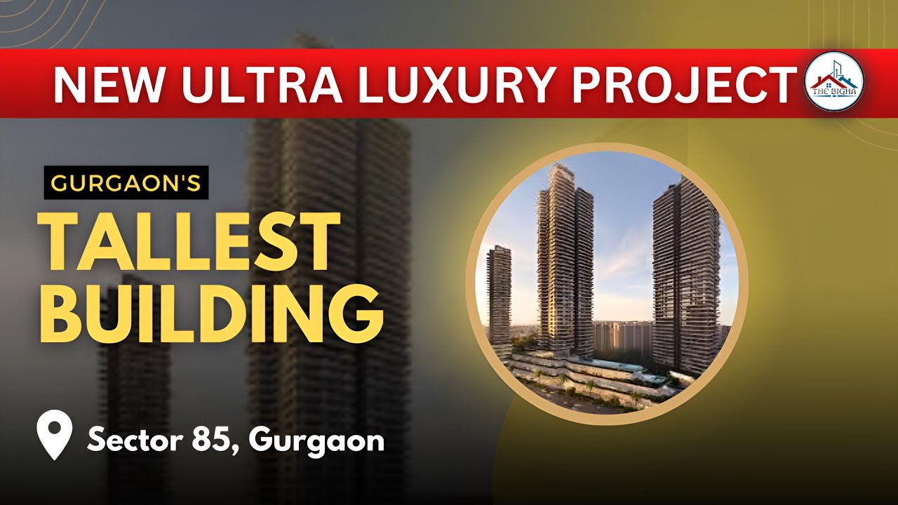 New Ultra Luxury Project| Gurgaon's Tallest Building| Sector 85 ...