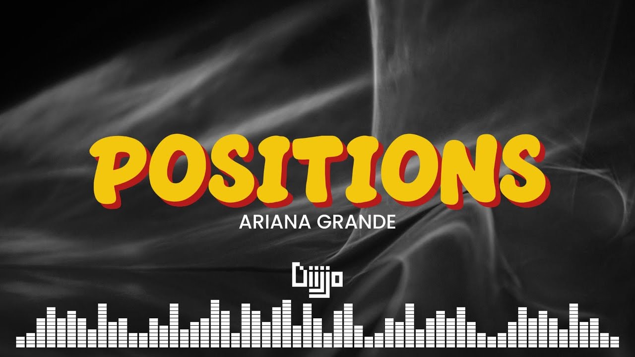 Ariana Grande - Positions (Lyrics) - YouTube