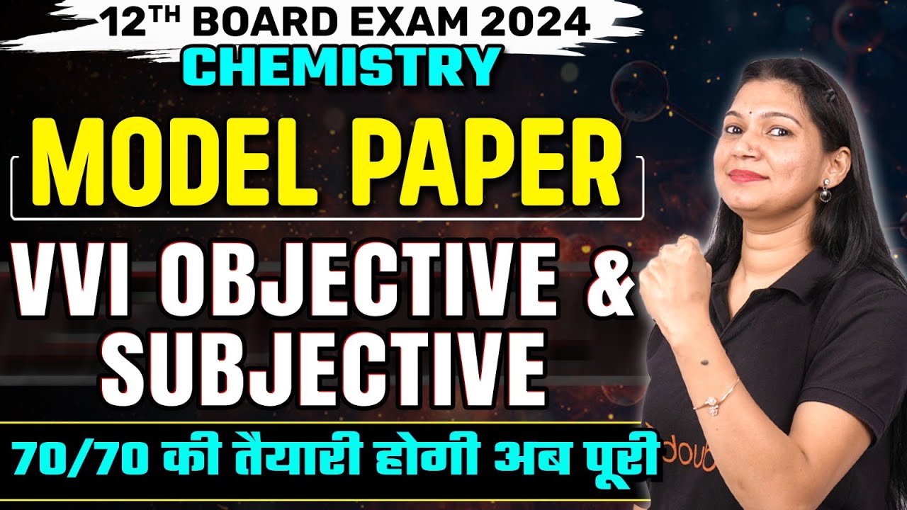Chemistry Model Paper - All Important Objectives and Subjectives ...