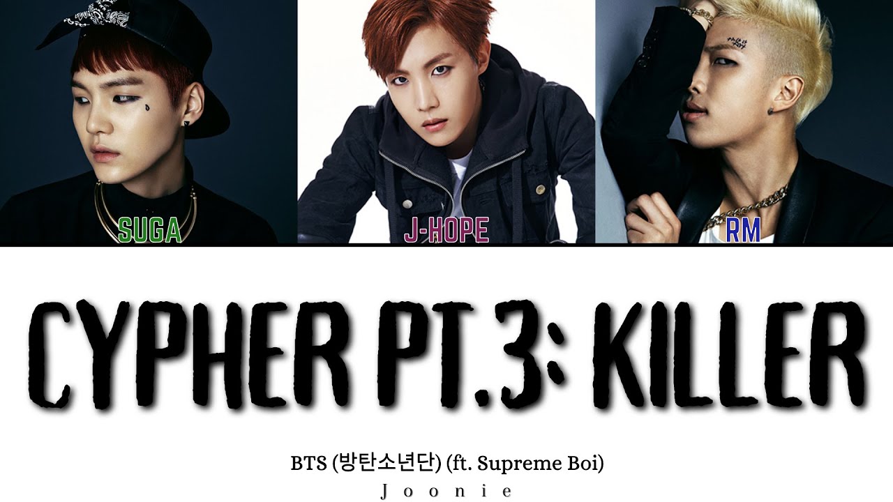 BTS (방탄소년단) 'Cypher PT.3: KILLER' (ft. Supreme Boi) Lyrics (Color Coded ...