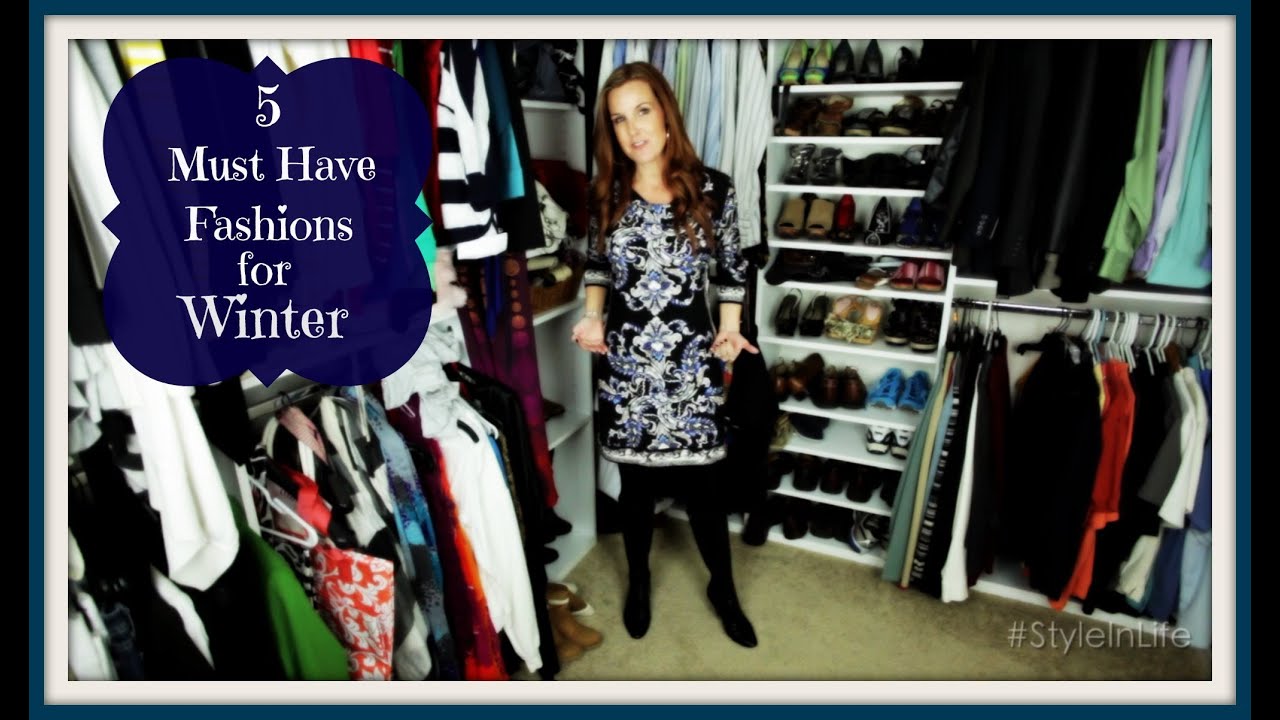 5 Must Have Fashion Tips For Your Winter Wardrobe - YouTube