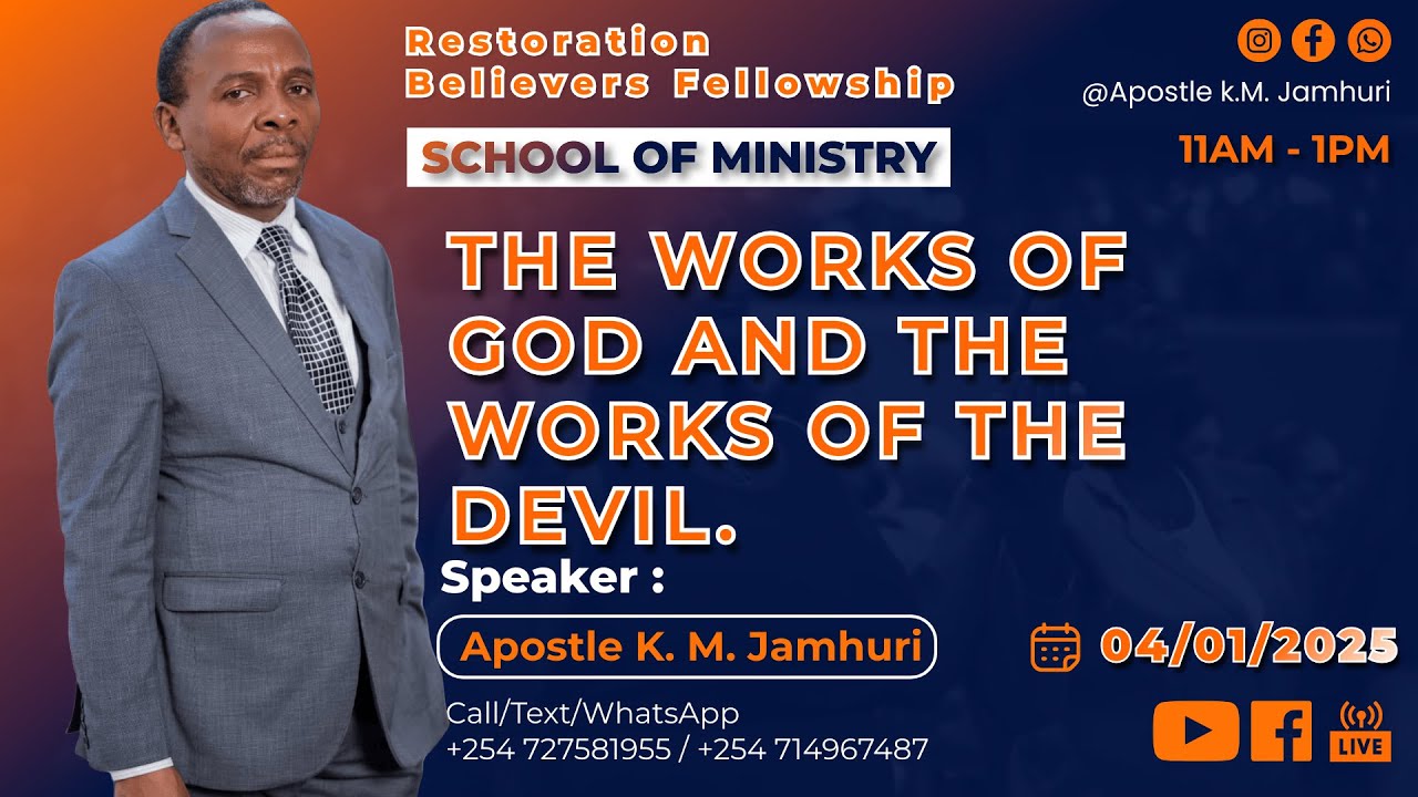 THE WORKS OF GOD AND THE WORKS OF THE DEVIL - APOSTLE K. M. JAMHURI ...