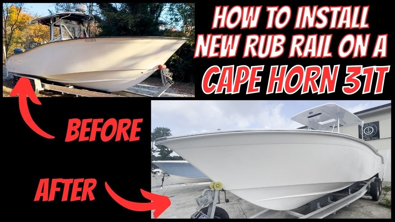 HOW TO INSTALL NEW RUB RAIL ON A CAPE HORN 31T- Out With The Old and In ...