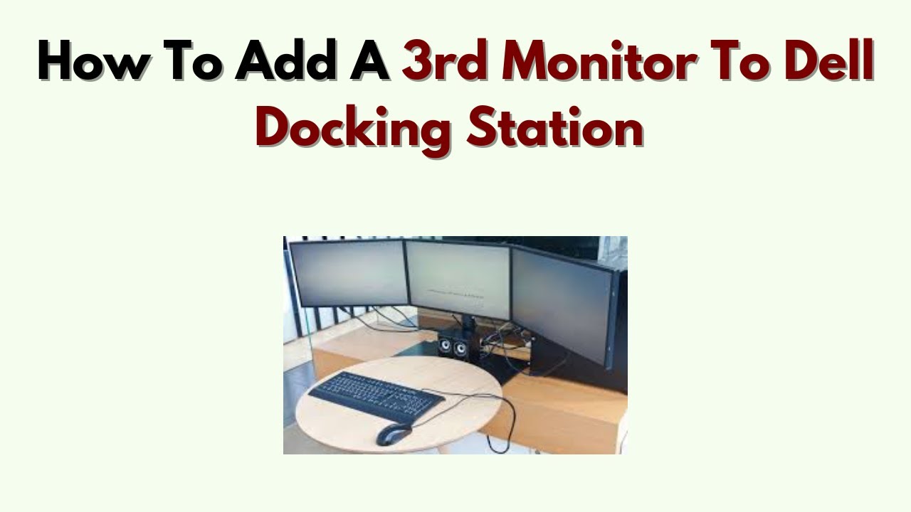 How to Add a 3rd Monitor to Dell Docking Station – Triple Display Setup Tutorial - YouTube