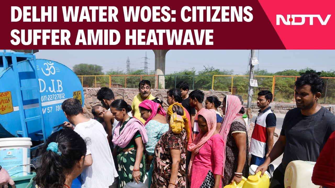 Water Crisis In Delhi Today | Delhi Water Woes: Citizens Suffer Amid ...