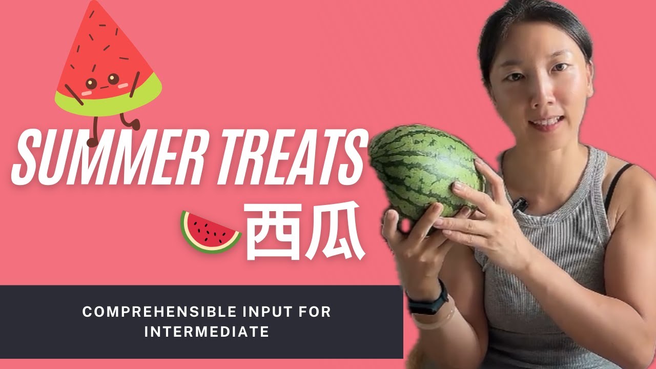 Watermelon 101: Master Chinese Vocabulary Through Juicy Fun ...
