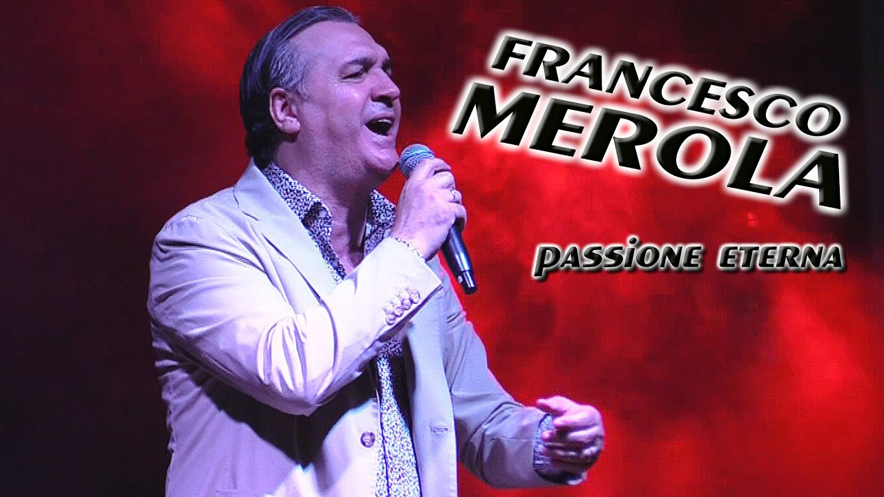 francesco merola -live- passione eterna - YouTube
