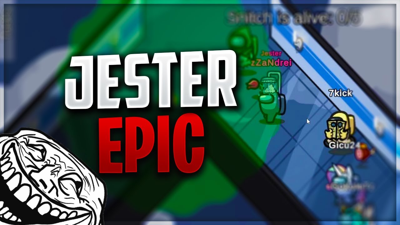 JESTER EPIC pe Among Us MODAT! BOOOM! - YouTube