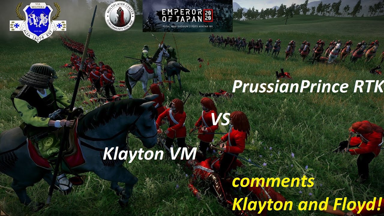 Shogun 2 Emperor of Japan(2020)VM Klayton vs PrussianPrince RTK group ...