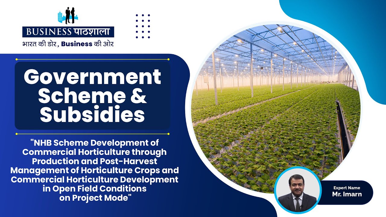 NHB Scheme Development of Commercial Horticulture through Production ...