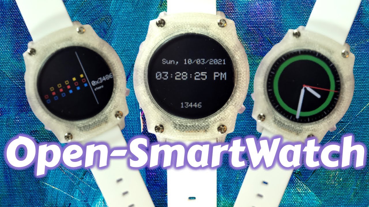 Pauls3dthings Open Smartwatch Build Step By Step Youtube