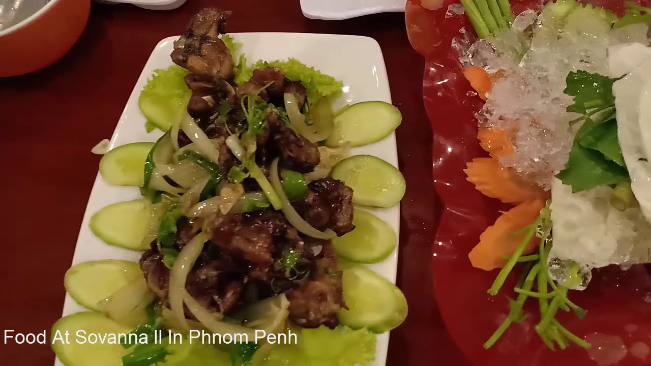 Yummy Diner Khmer Food At Sovanna Restaurant II In Phnom Penh - YouTube