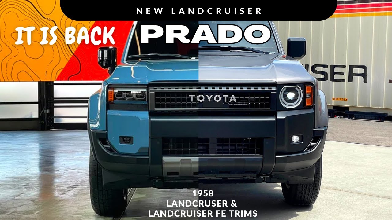 All-new Land Cruiser Prado (US): Distinctions in 1958 & Land Cruiser FE ...