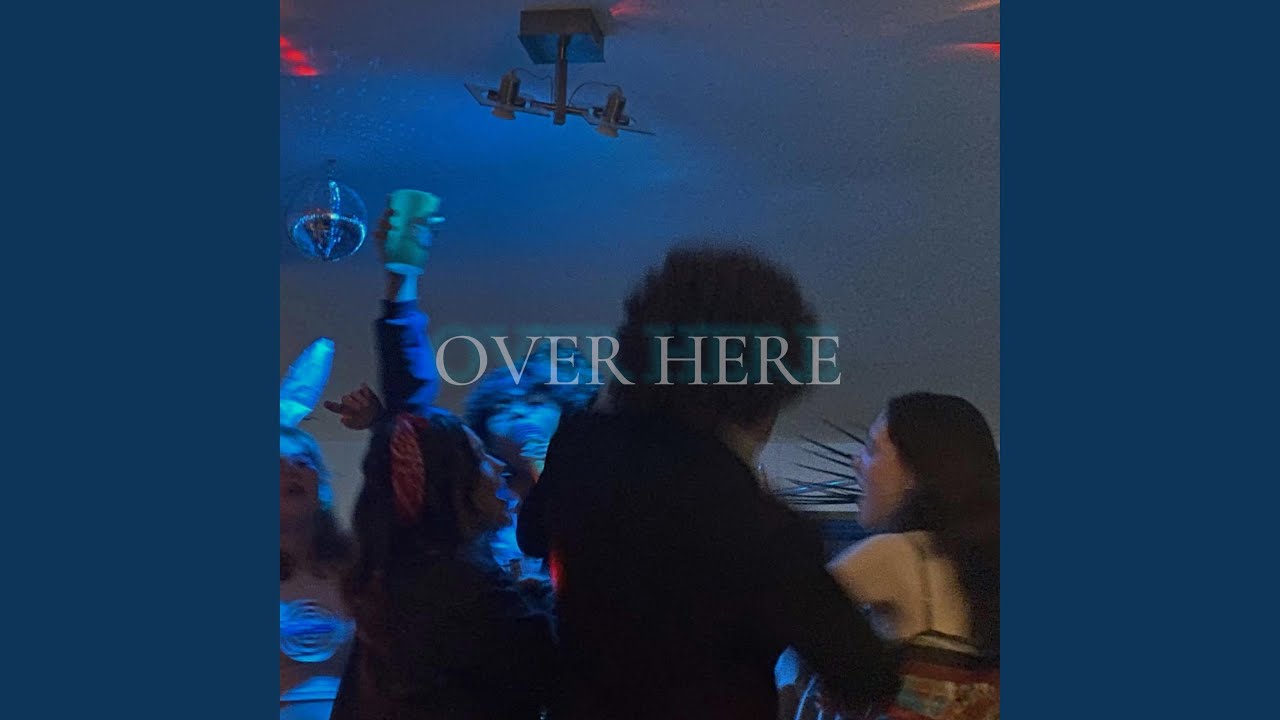 Over here - YouTube