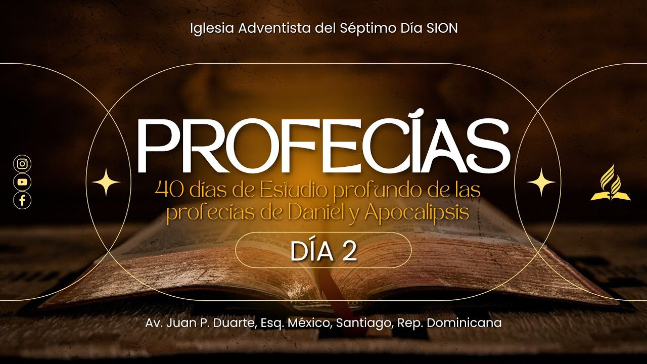 40 Días de Profecía | La Sabiduría en Daniel | Día 2 - Iglesia ...