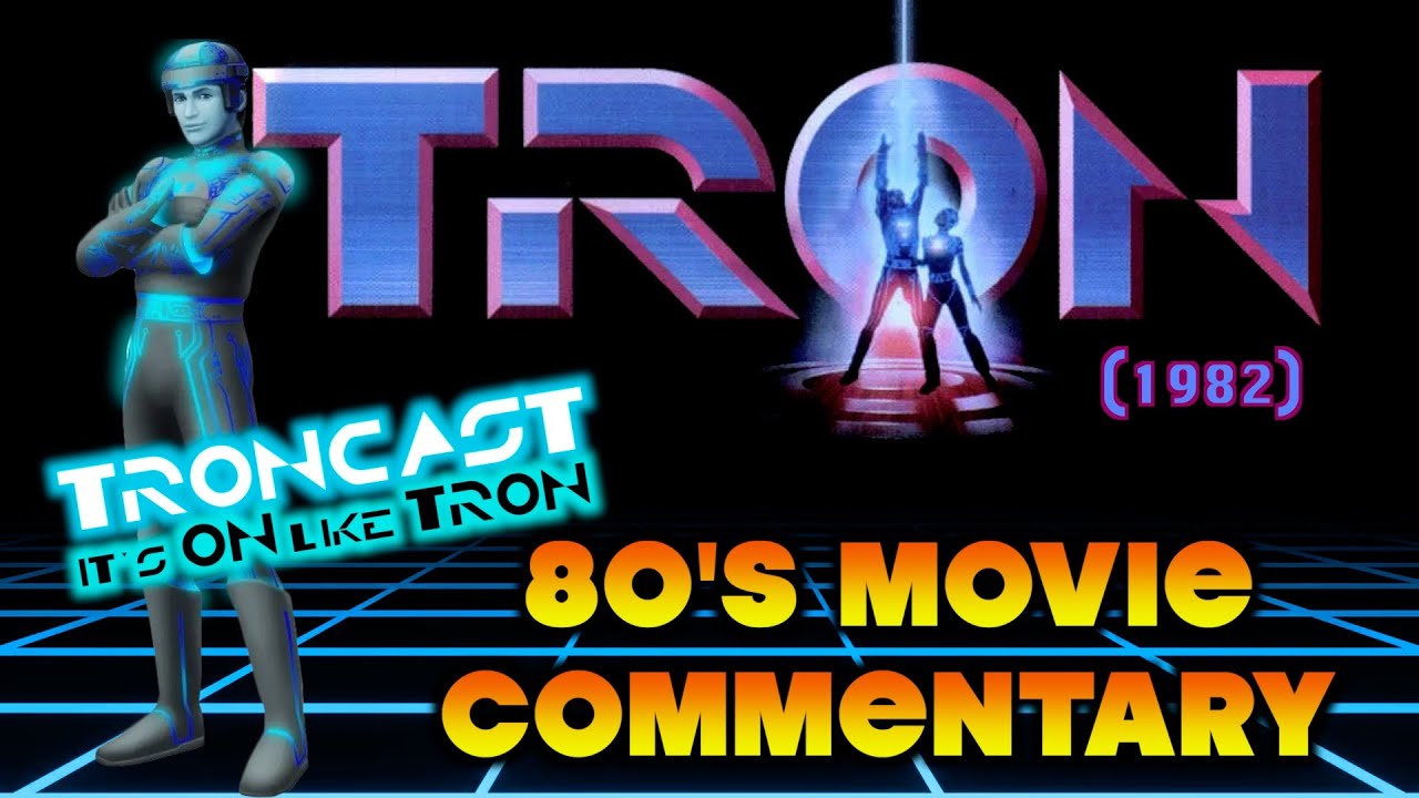 80's Movie Commentary: TRON 🥏 (1982) - YouTube