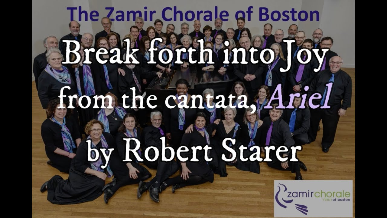 Break Forth into Joy, Robert Starer, The Zamir Chorale of Boston - YouTube