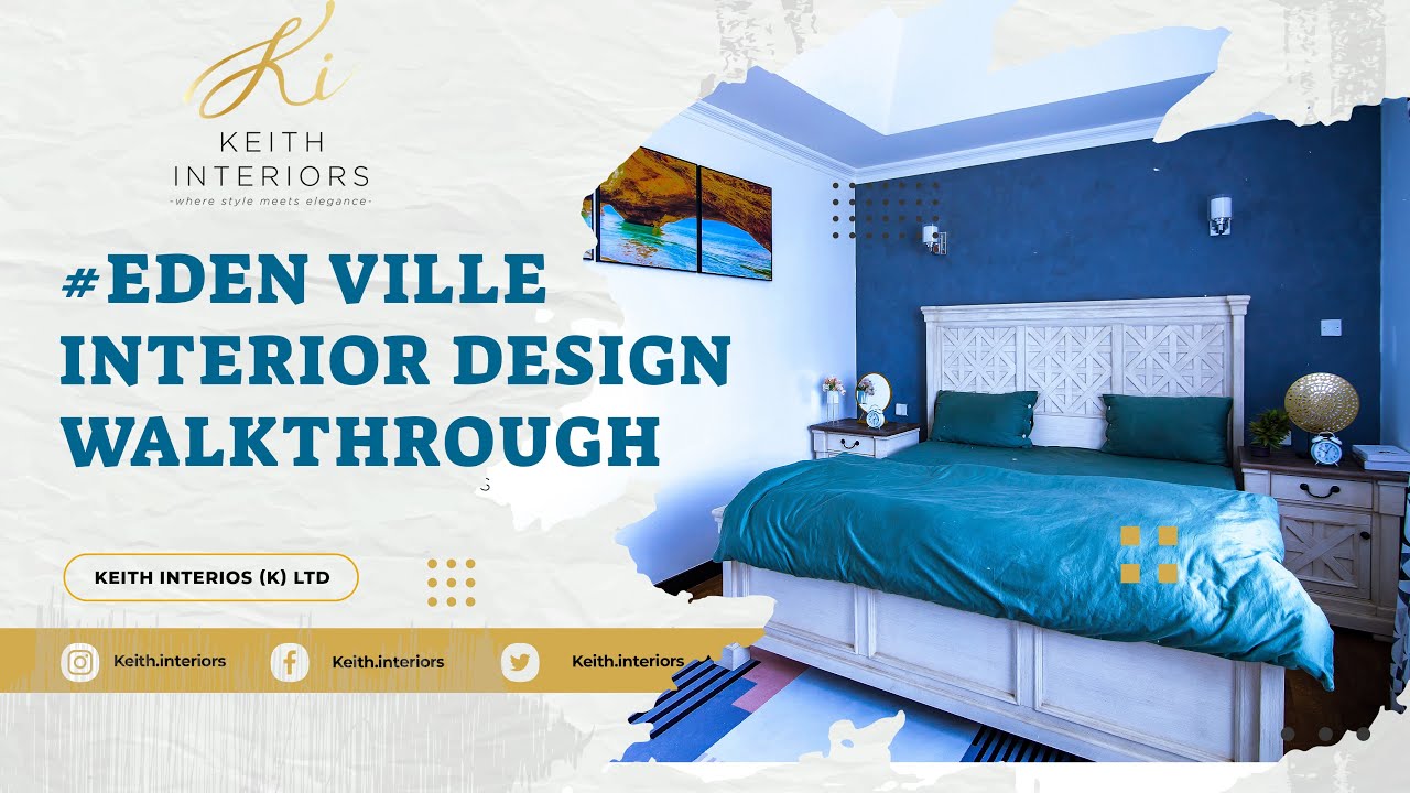 EDEN VILLE INTERIOR DESIGN WALKTHROUGH || KEITH INTERIORS DESIGN - YouTube