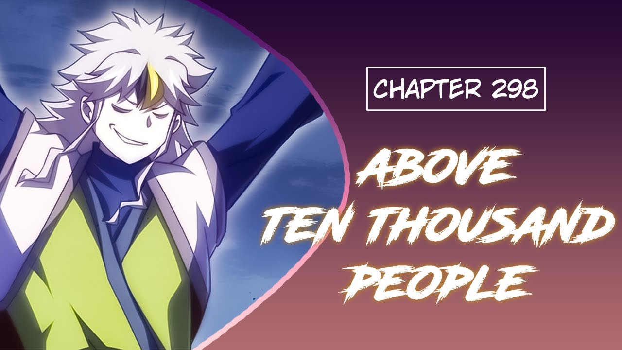 A.T.T.P》】Above Ten Thousand People | Chapter 298 | English | Brave ...