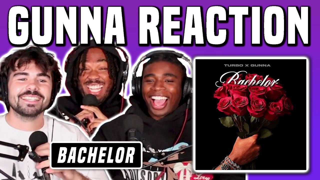 GUNNA & TURBO // BACHELOR REACTION x REVIEW - YouTube
