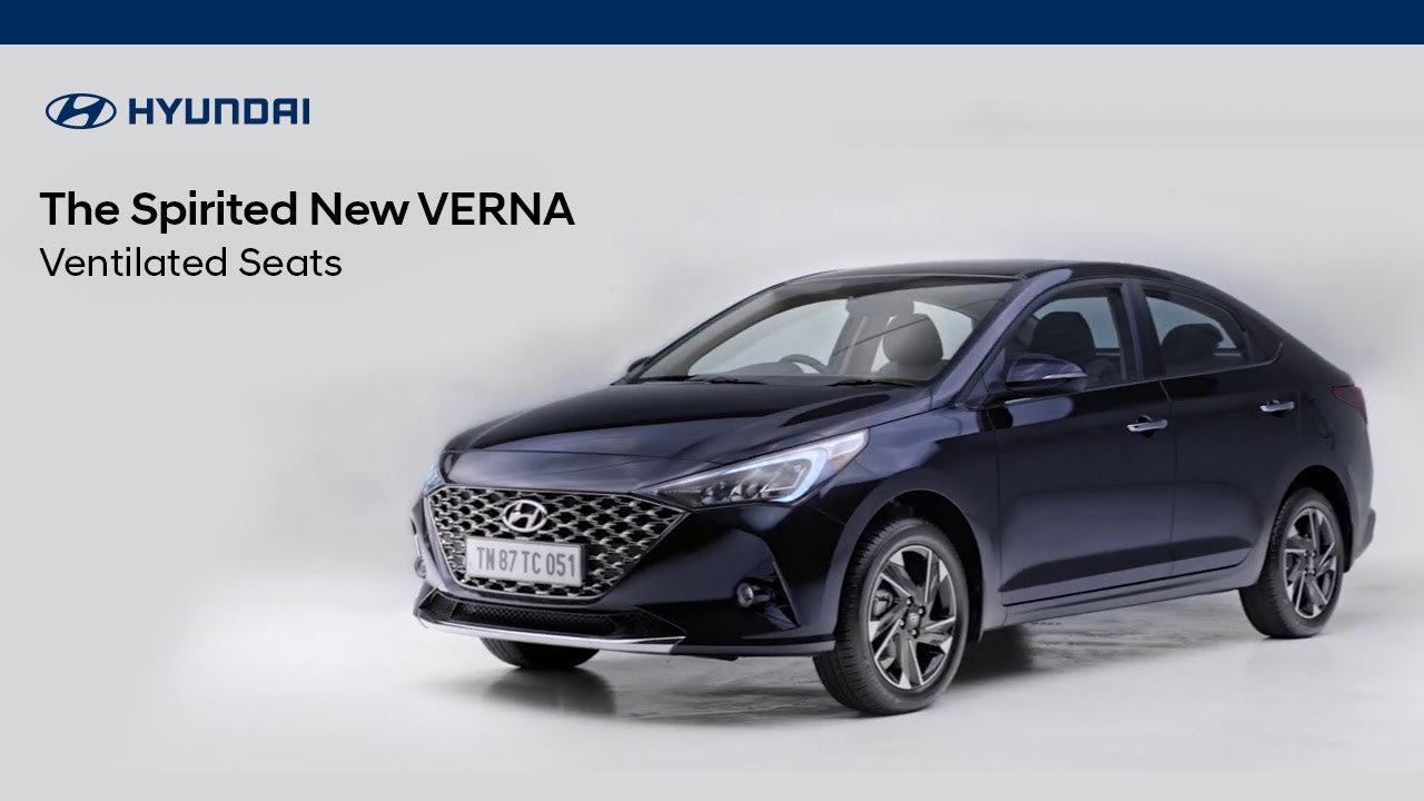 Hyundai | Spirited New VERNA | New Ventilated Seats - YouTube