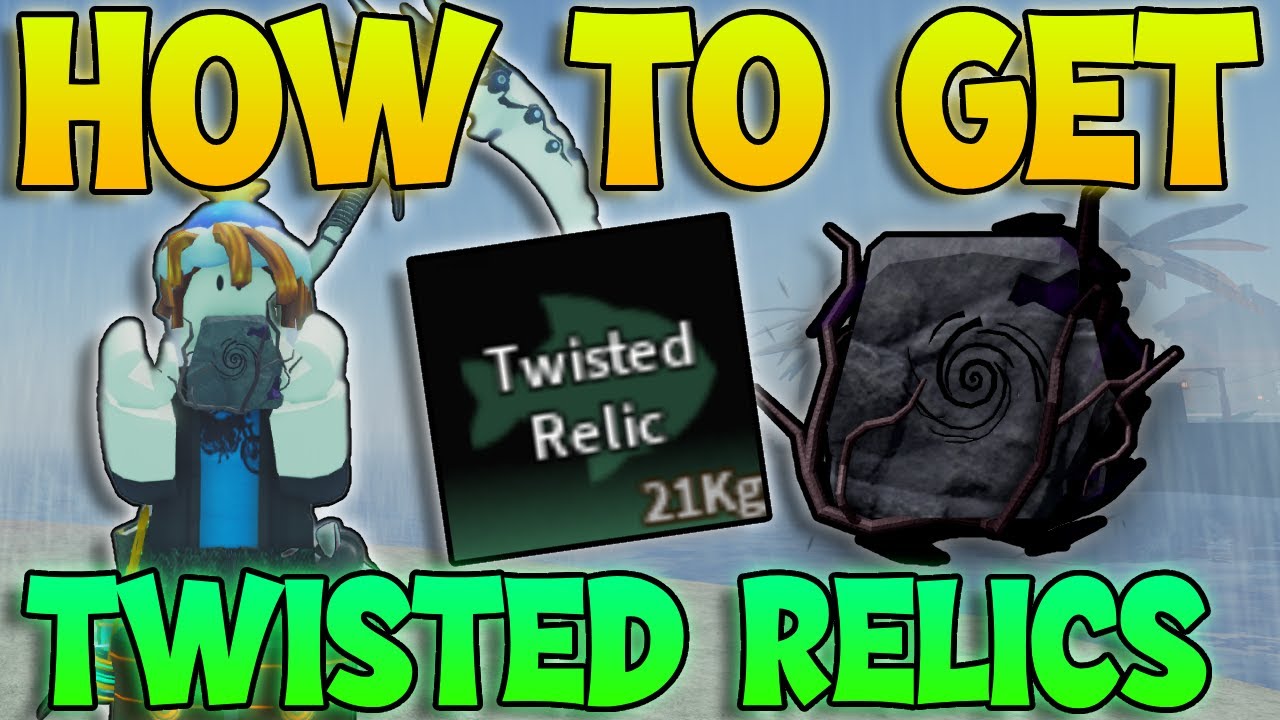 How To Get Twisted Relics FAST In Fisch! - Twisted Relics Fast! (Roblox ...