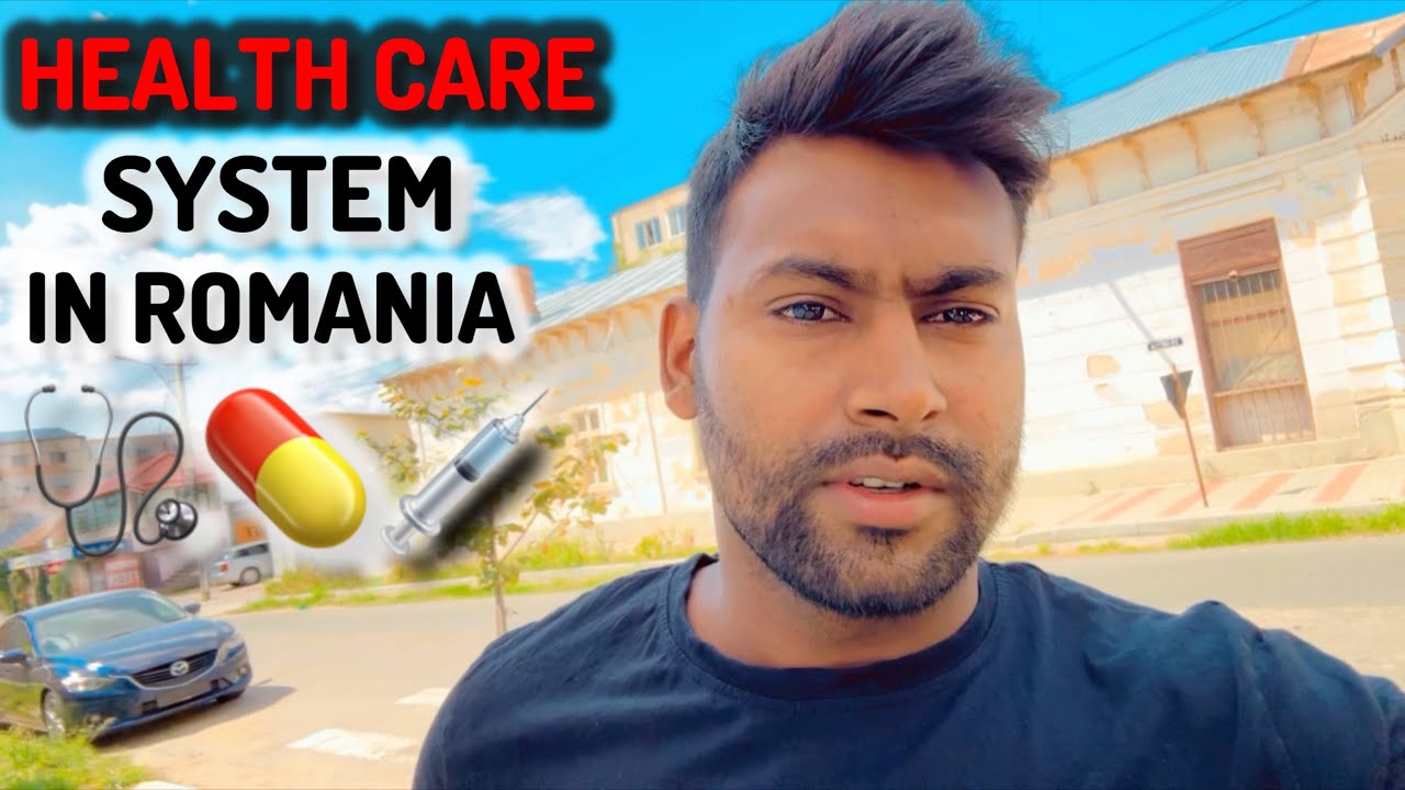 How is the health care system in all over Romania 🇷🇴. - YouTube