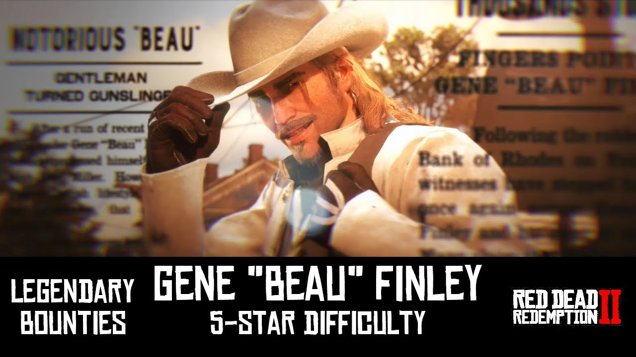 Red Dead Online: Legendary Bounties - "Gene 'Beau' Finley" (5-Star ...