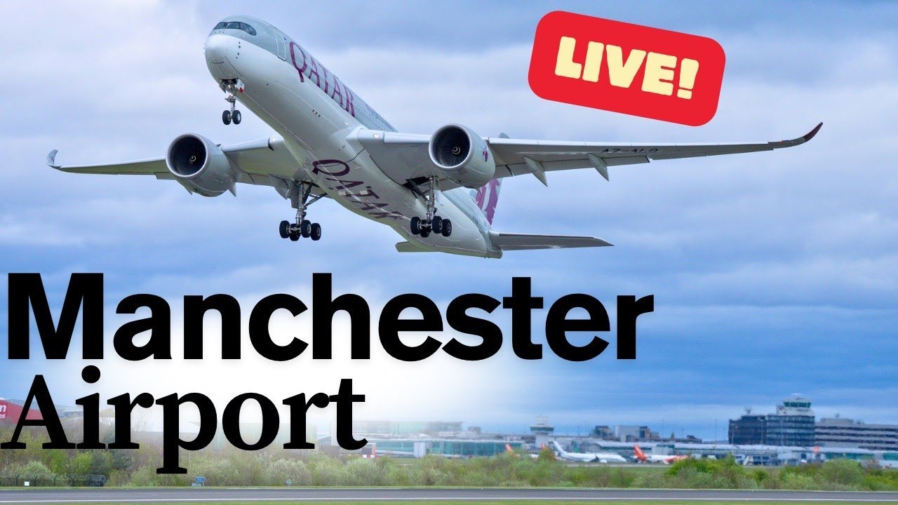 🔴LIVE Manchester Airport Plane Spotting 🛫 - YouTube