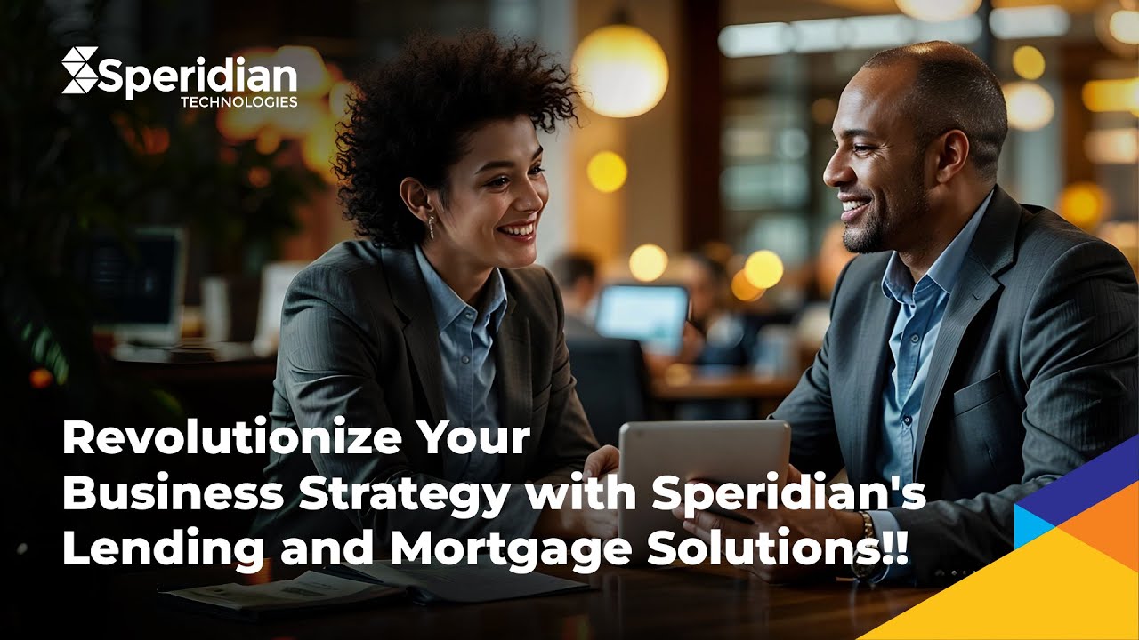 Revolutionize Your Business Strategy with Speridian's Lending and ...