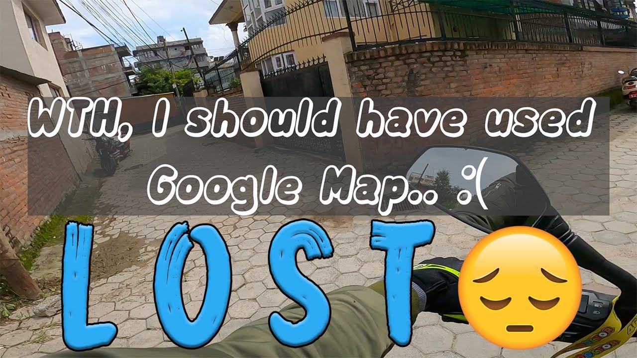 I Got Lost - Importance of Google Map 😅 - YouTube