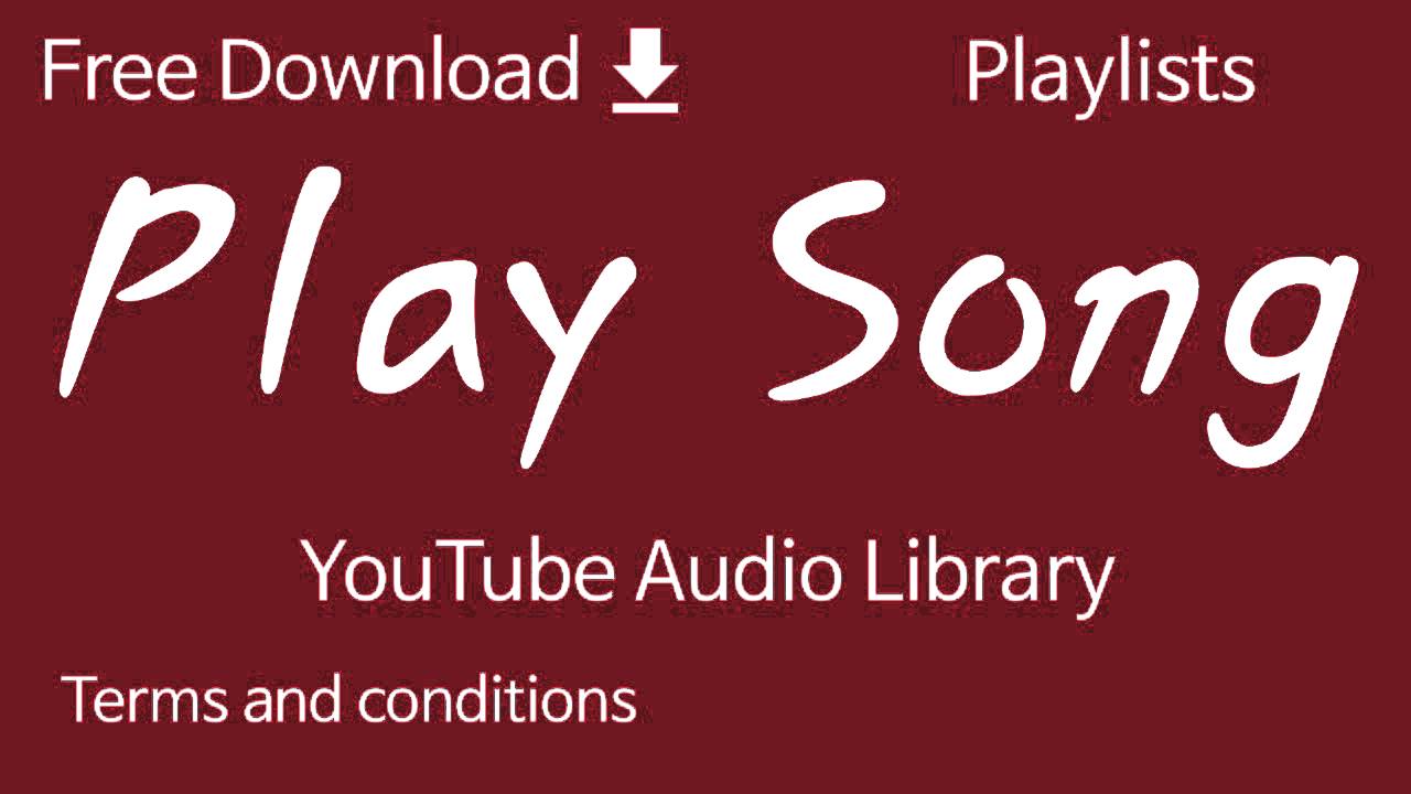 Play Song | YouTube Audio Library - YouTube