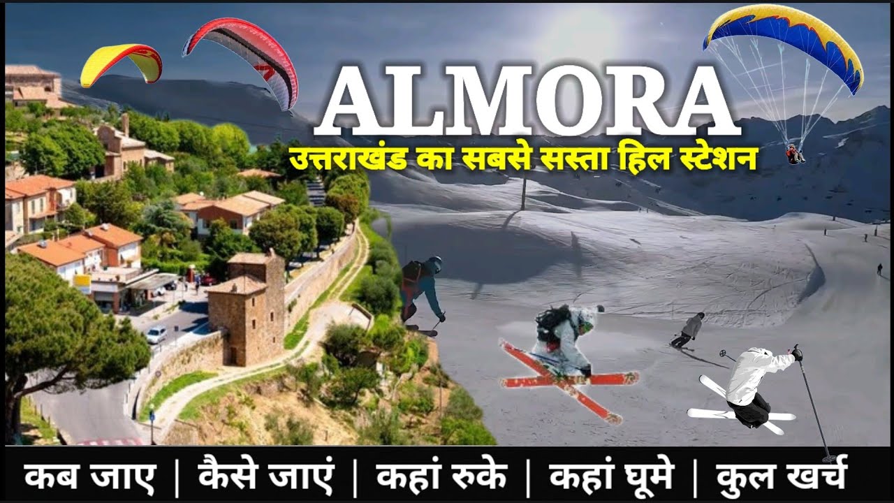 Almora budget trip || Almora budget tour plan || almora tourist places ...