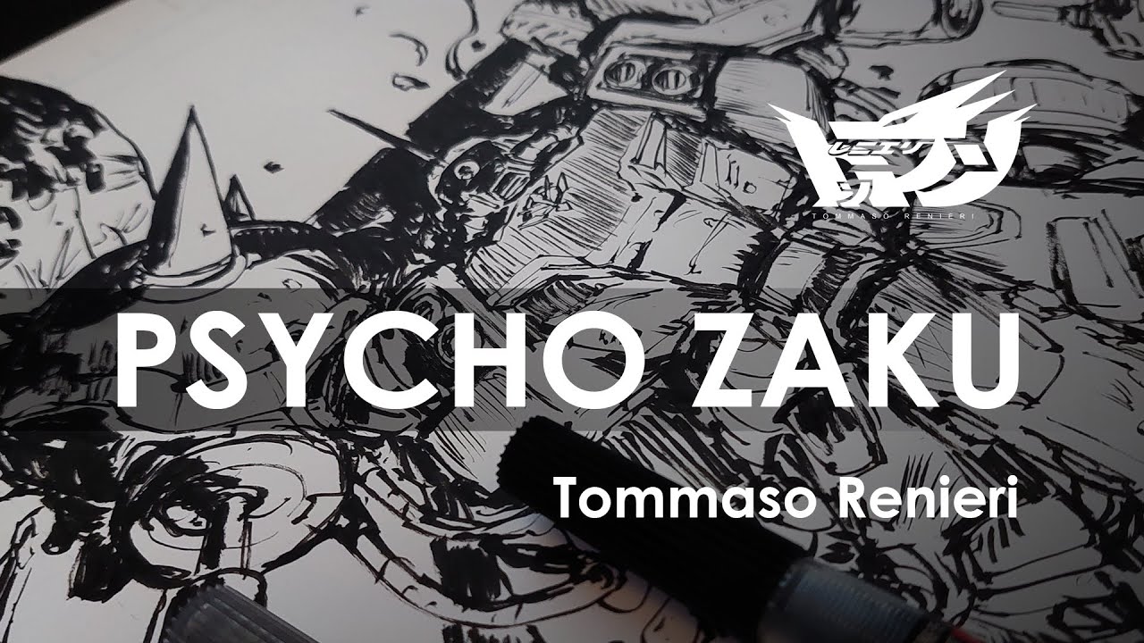 Psycho Zaku alla prima ink Tommaso Renieri - YouTube