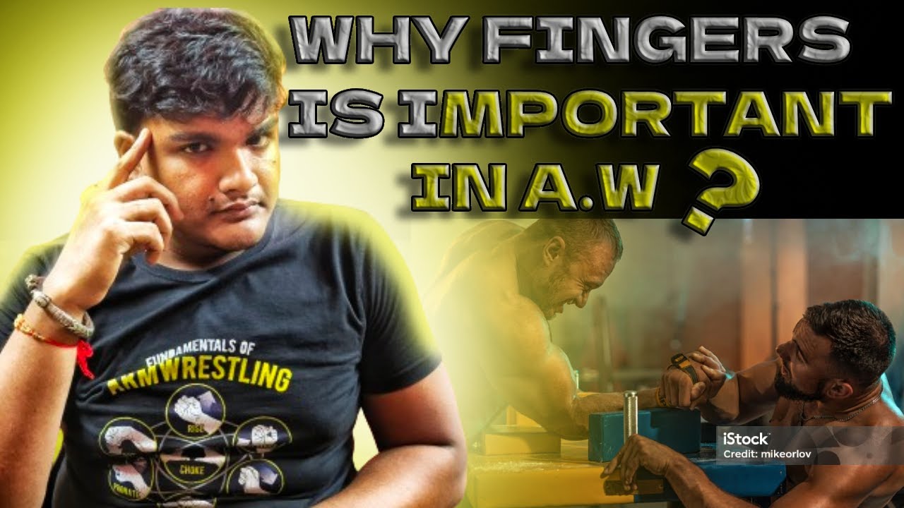 WHY FINGER IS IMPORTANT IN ARM WRESTLING|ARM WRESTLING VIDEO - YouTube