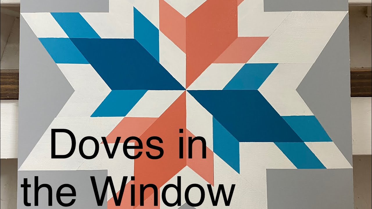 Barn Quilt: How to Draw and Create "Doves in the Window" #FREE Pattern ...