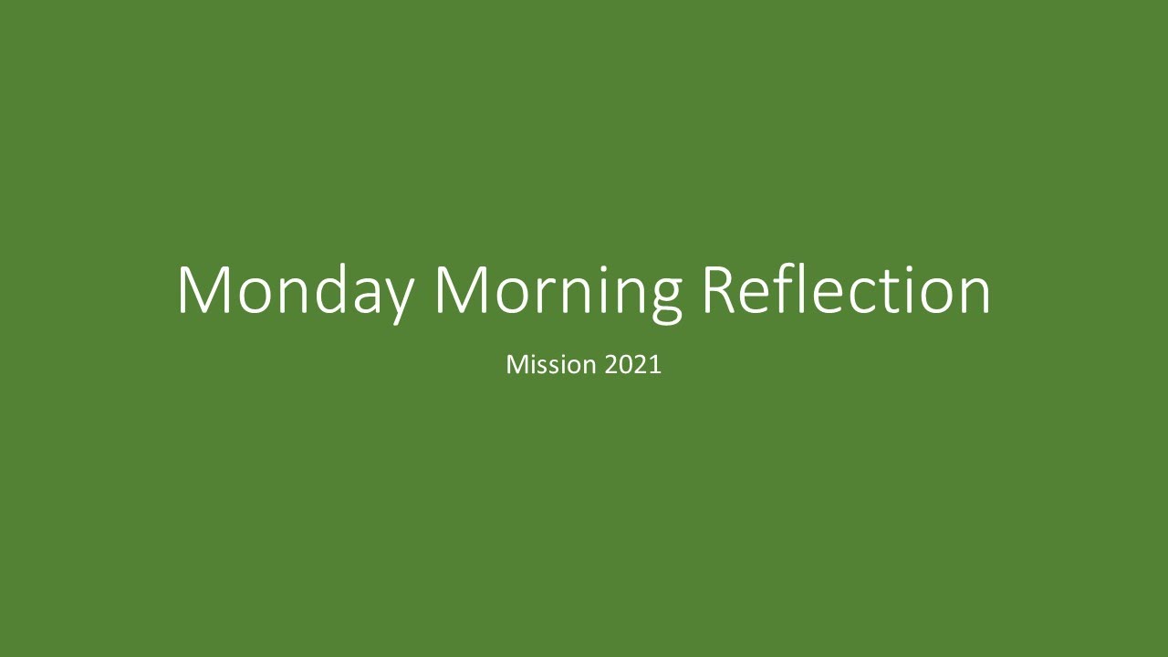Monday Morning Reflection - YouTube