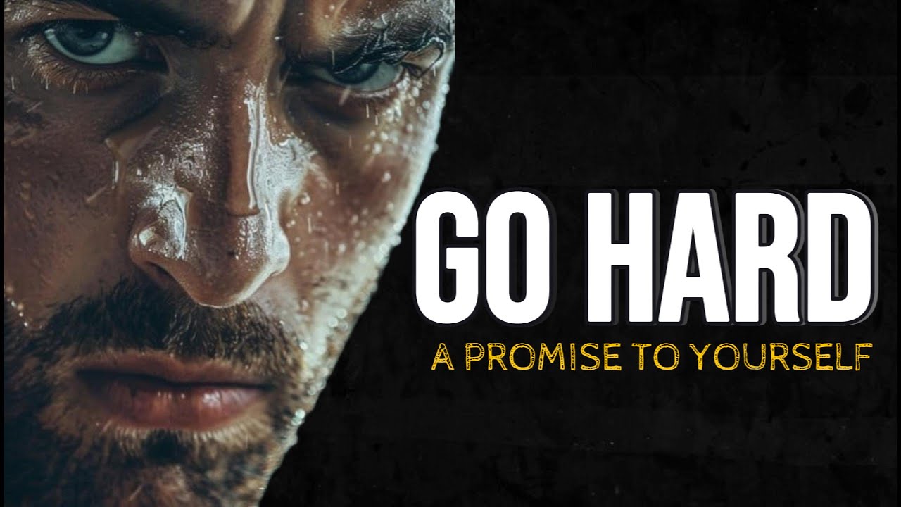Go Hard | A Promise to Yourself in 2025 | Powerful Motivational Speech ...