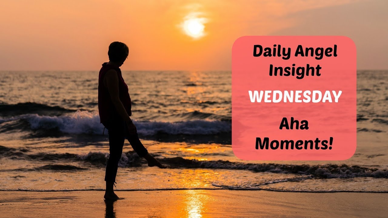 Daily Angel Insight WEDNESDAY: Aha Moments! - YouTube